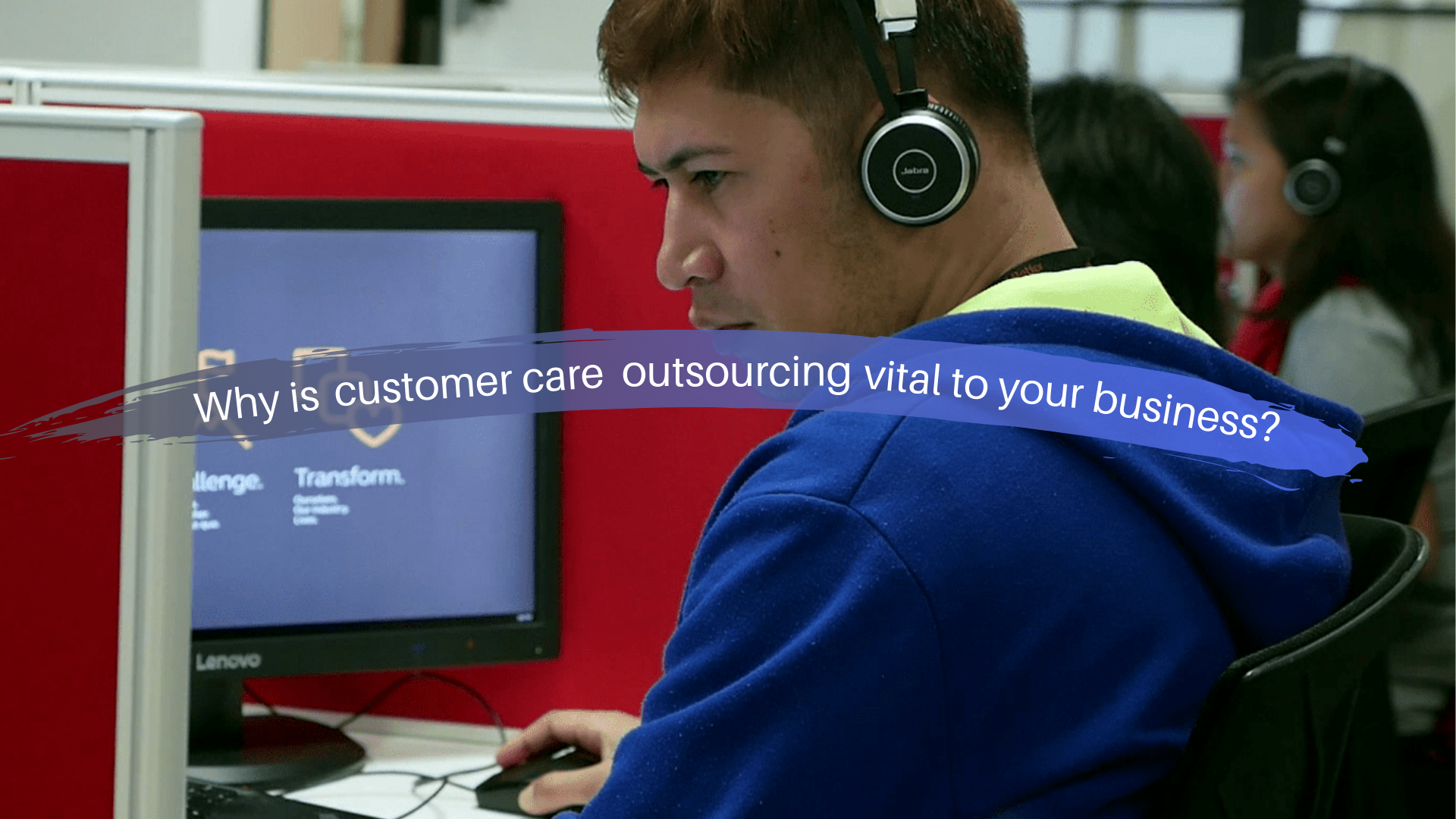 CS 101: Why is customer care outsourcing vital to your business? | Outsource Accelerator