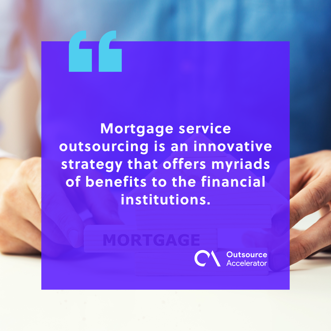 Benefits of mortgage business process outsourcing | Outsource Accelerator