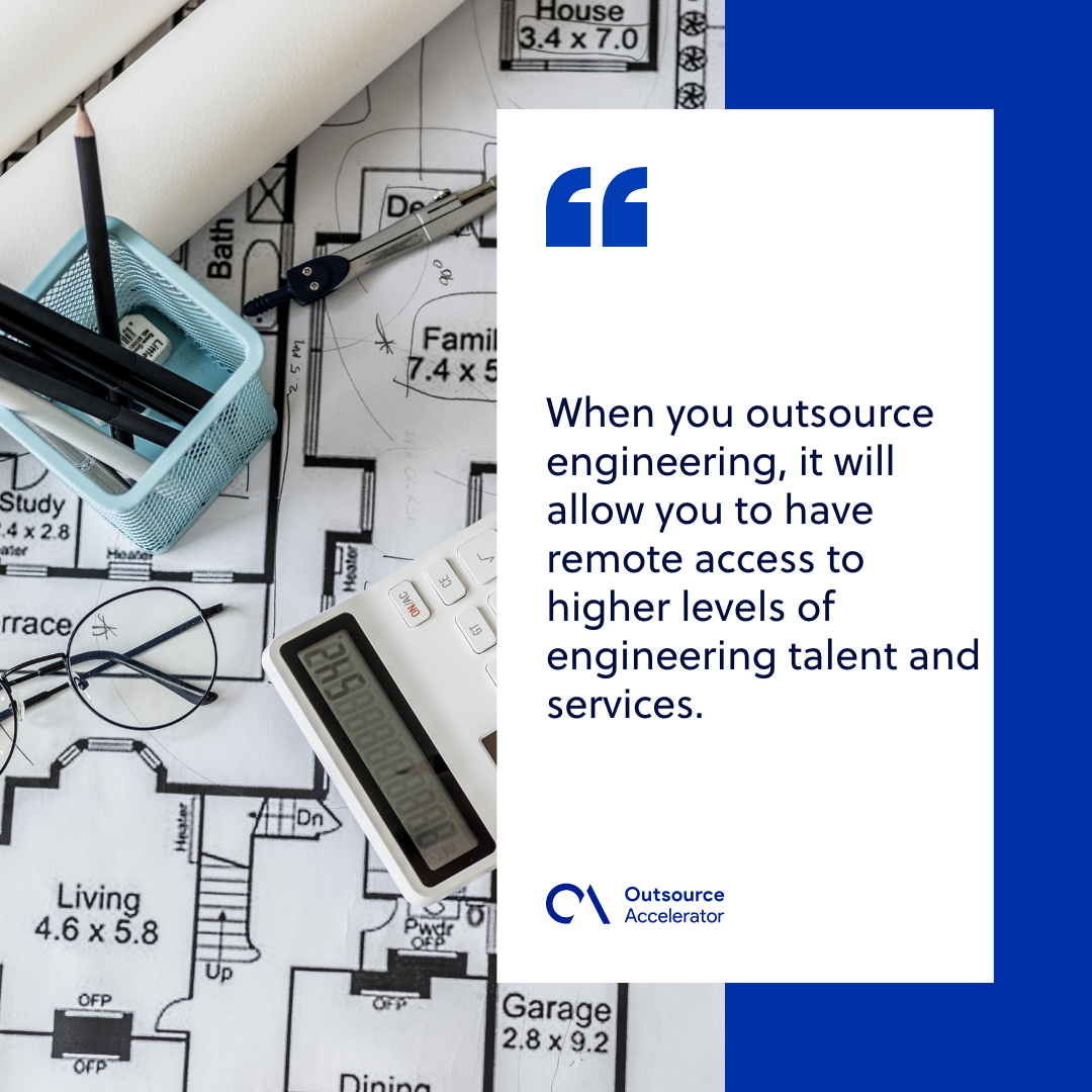 Benefits of outsourcing engineering services besides time and money ...