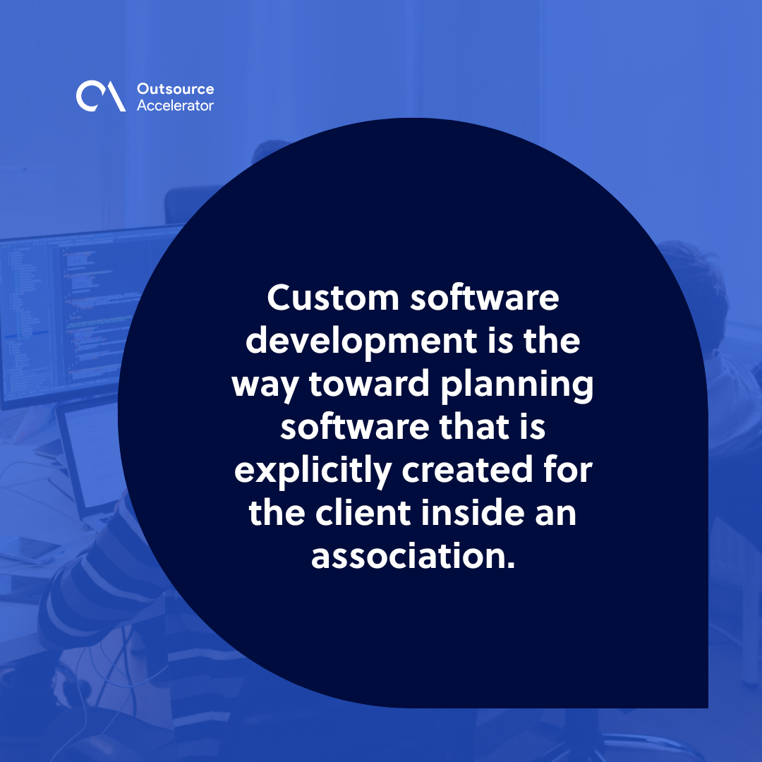 Custom software development for businesses | Outsource Accelerator