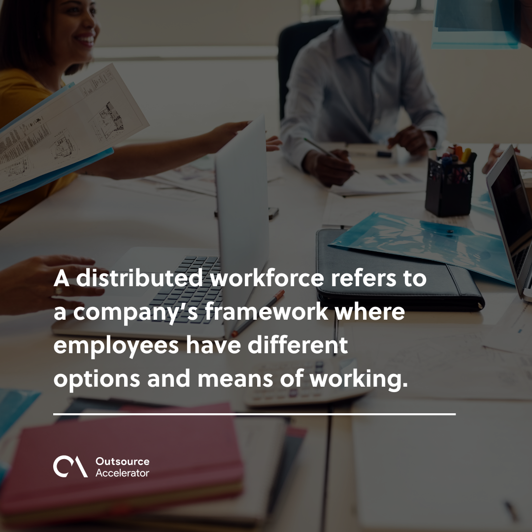 Distributed Workforce | Outsourcing Glossary | Outsource Accelerator