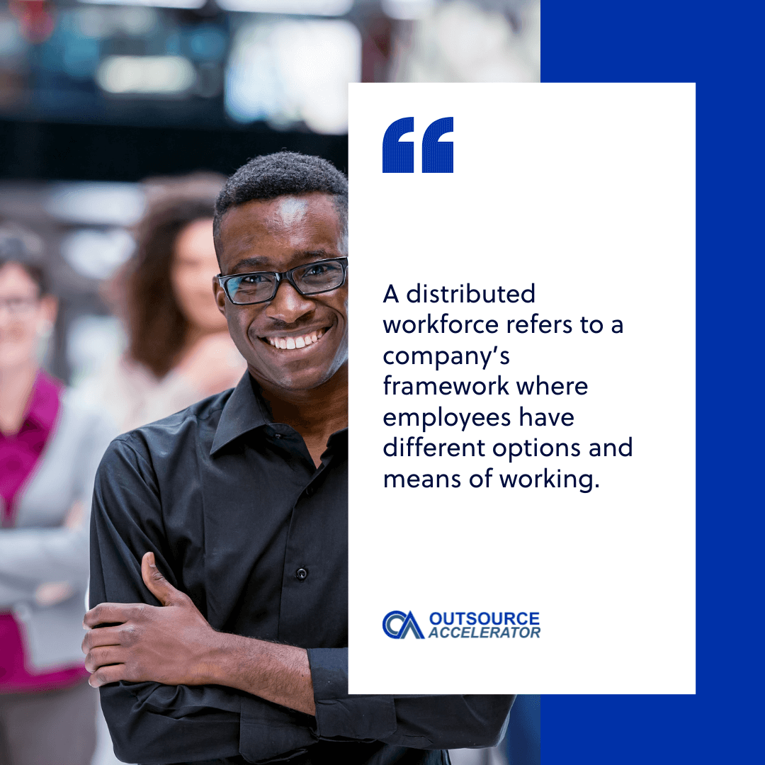 Distributed Workforce | Outsourcing Glossary | Outsource Accelerator