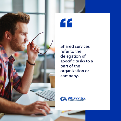Shared Services | Outsourcing Glossary | Outsource Accelerator