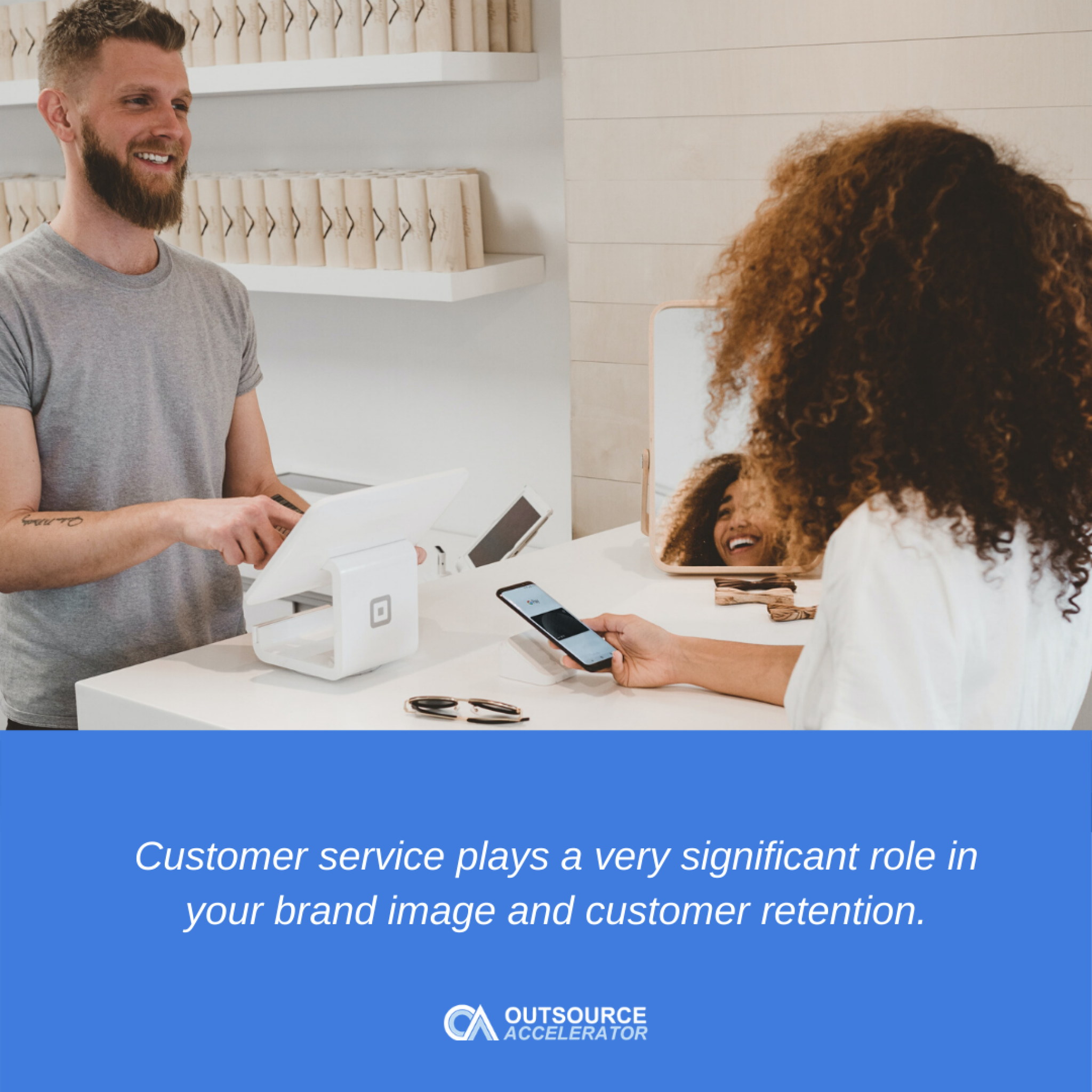 The seven C’s to improve customer service standards | Outsource Accelerator
