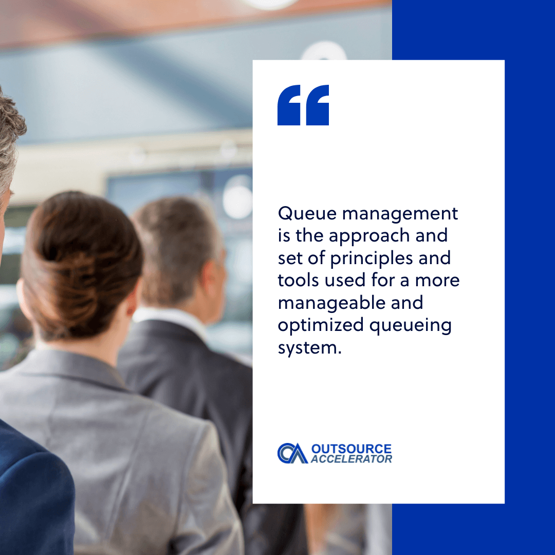 Queue Management | Outsourcing Glossary | Outsource Accelerator