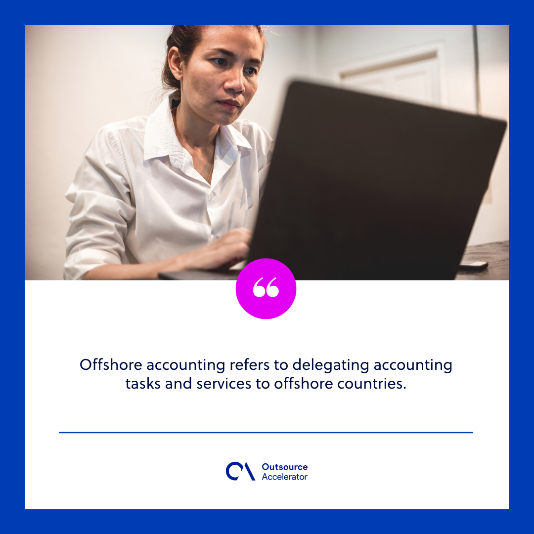 Offshore Accounting | Outsourcing Glossary | Outsource Accelerator