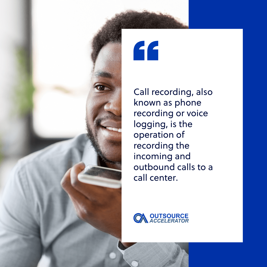 Call Recording | Outsourcing Glossary | Outsource Accelerator