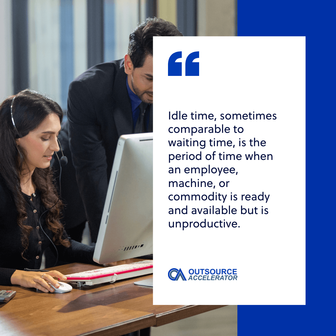 Idle Time | Outsourcing Glossary | Outsource Accelerator