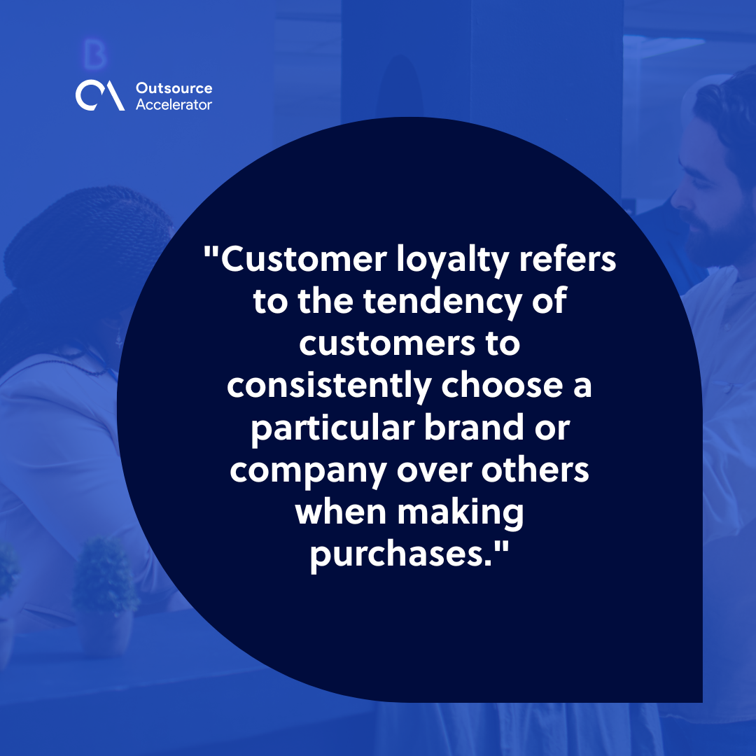 How to build and attain customer loyalty | Outsource Accelerator