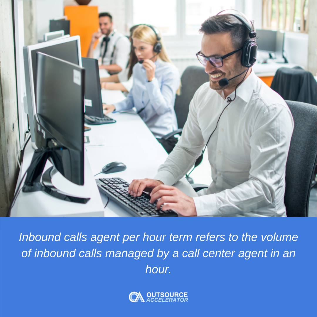 Inbound Calls per Agent per Hour | Outsourcing Glossary | Outsource ...
