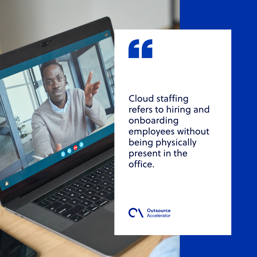 Why you should try cloud staffing | Outsource Accelerator