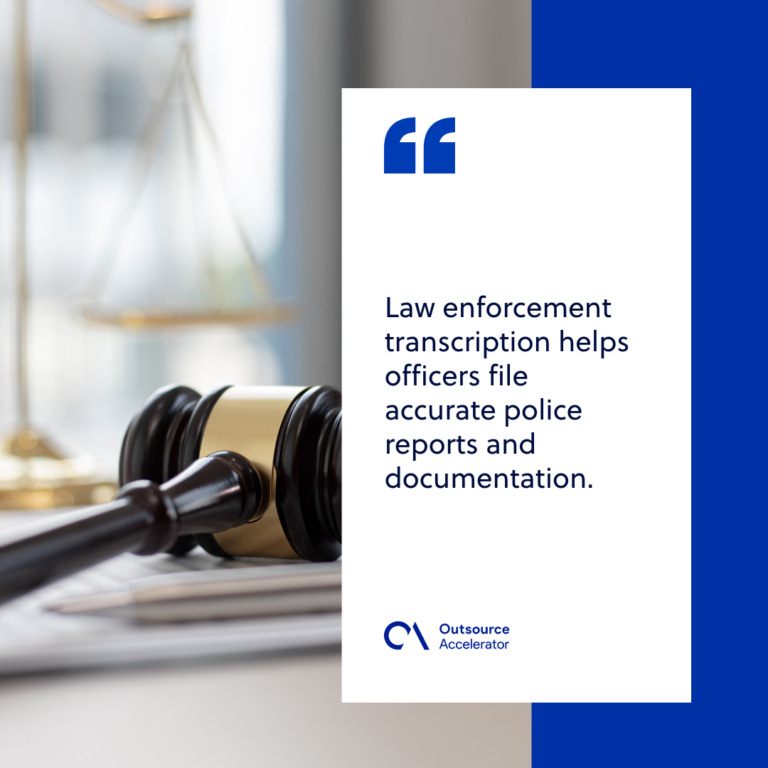 What is law enforcement transcription outsourcing? | Outsource Accelerator