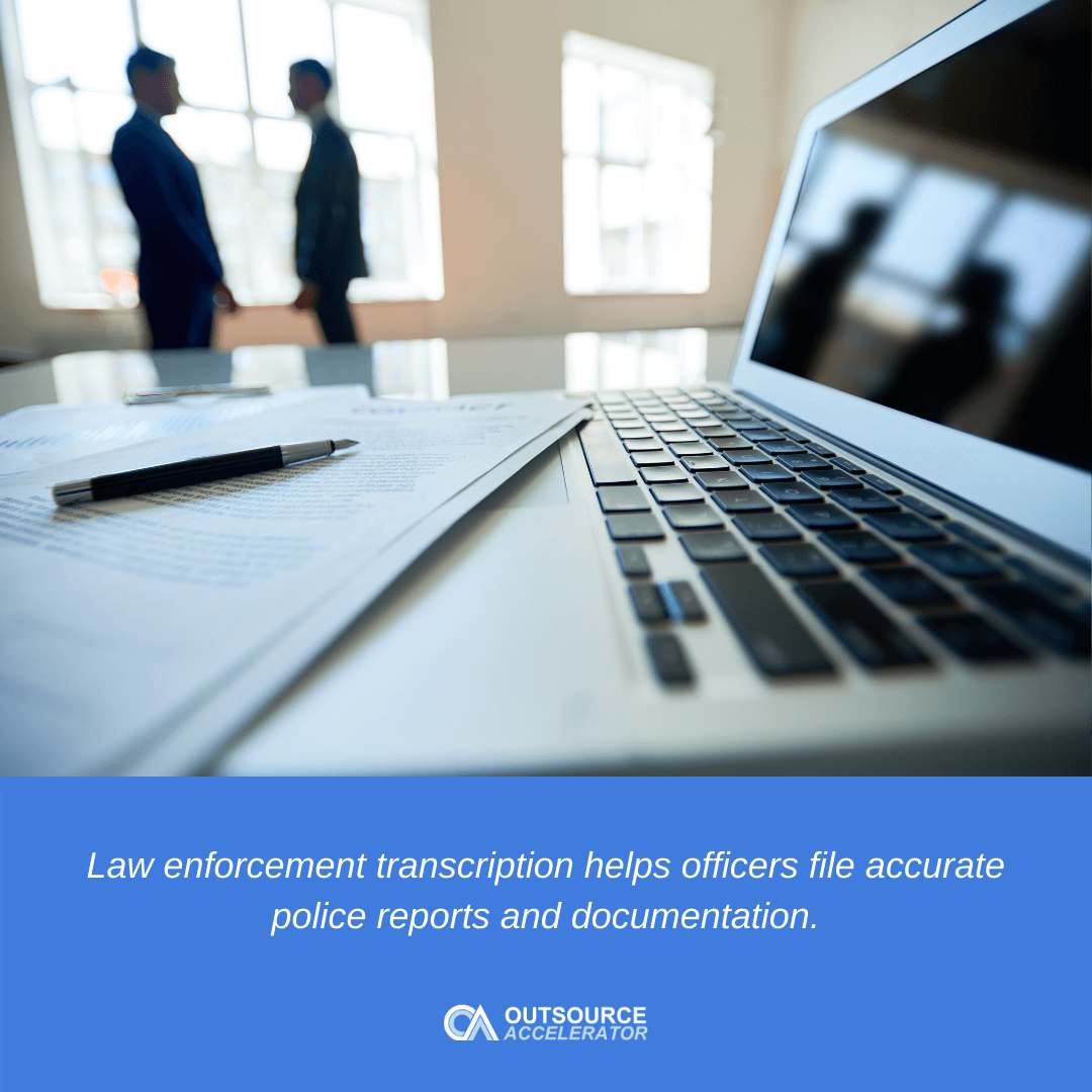 What is law enforcement transcription outsourcing? | Outsource Accelerator