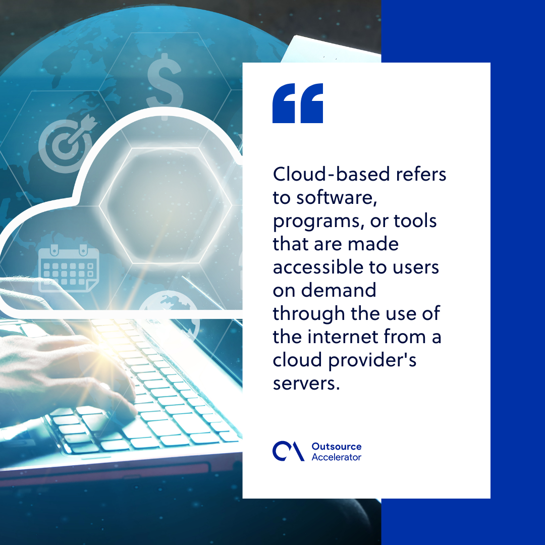 Cloud-based | Outsourcing Glossary | Outsource Accelerator