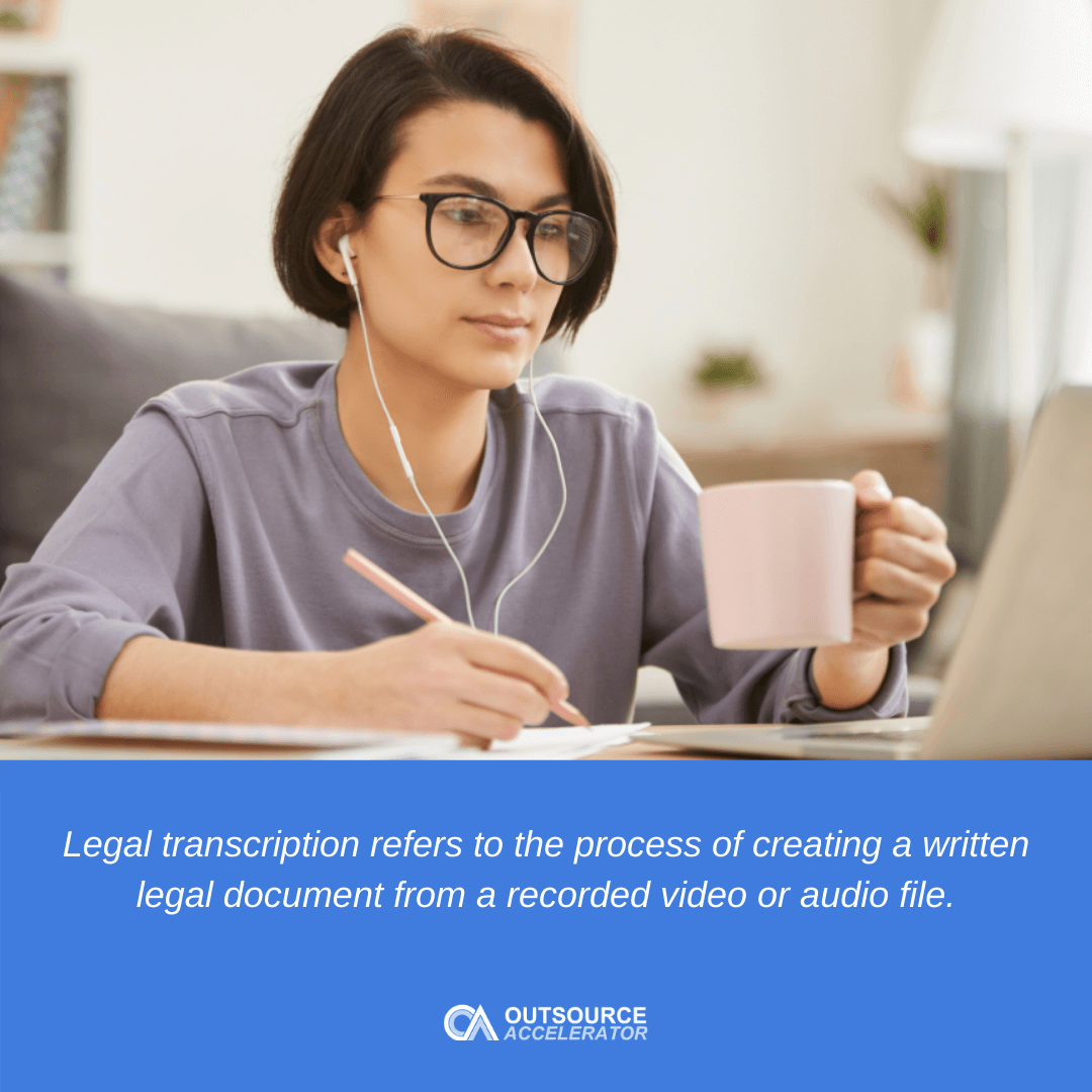 Basic overview of legal transcription services | Outsource Accelerator