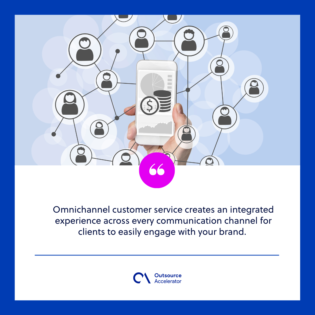 Benefits of having an omnichannel customer service | Outsource Accelerator