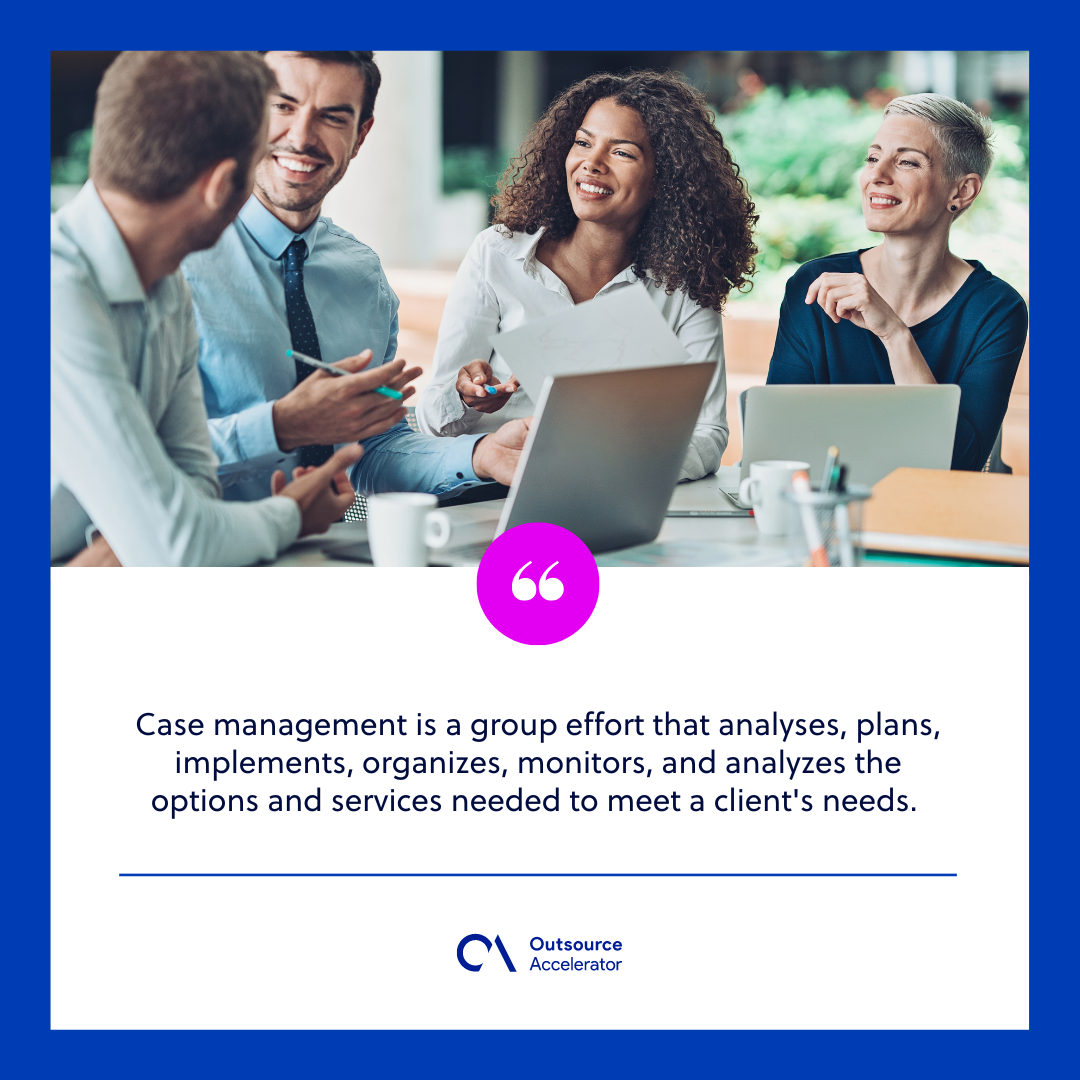 Case Management | Outsourcing Glossary | Outsource Accelerator