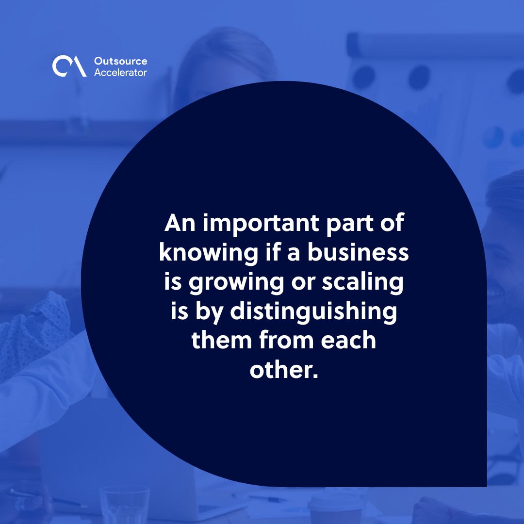 Growth vs scale: Tips to expand your business | Outsource Accelerator