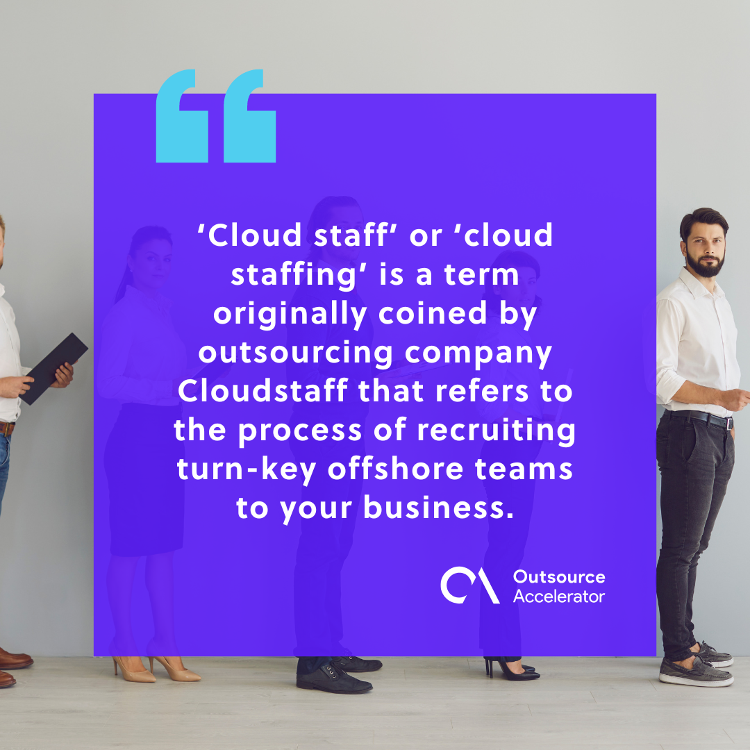 Cloud staffing and its effects on productivity | Outsource Accelerator