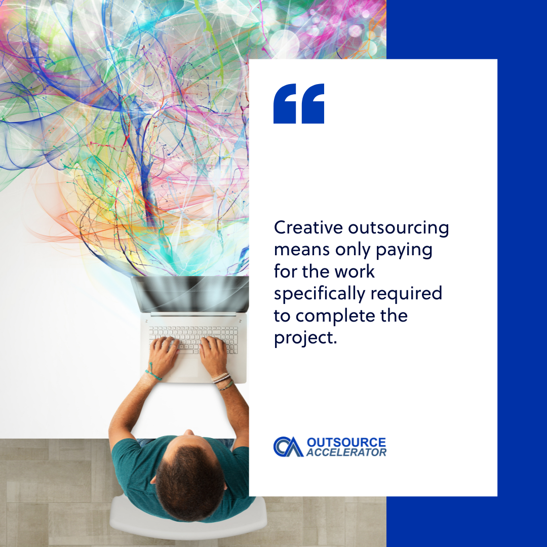 7 outstanding benefits of creative outsourcing | Outsource Accelerator