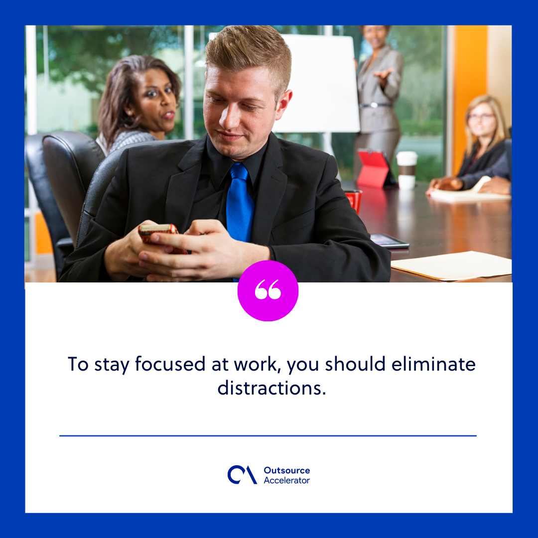How to stay focused at work | Outsource Accelerator