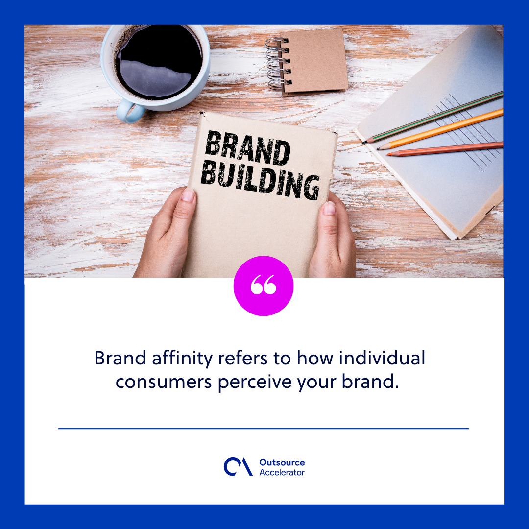 A rookie's guide to establishing brand affinity | Outsource Accelerator