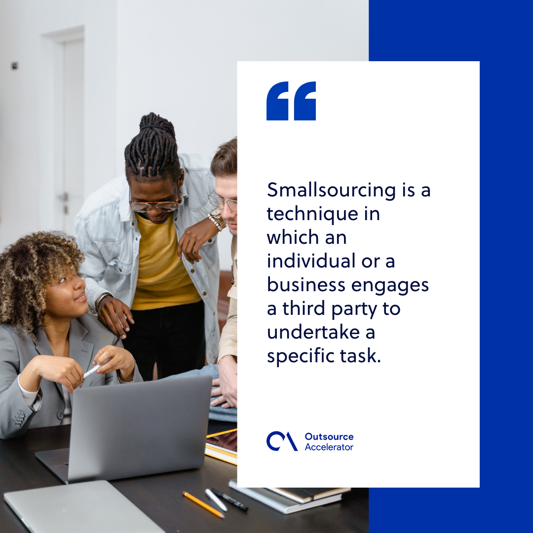 Smallsourcing | Outsourcing Glossary | Outsource Accelerator