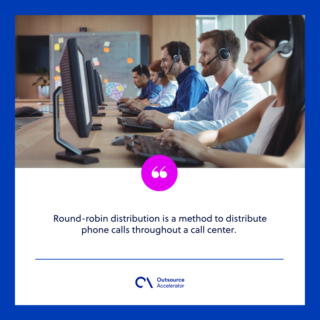 Round-robin distribution | Outsourcing Glossary | Outsource Accelerator