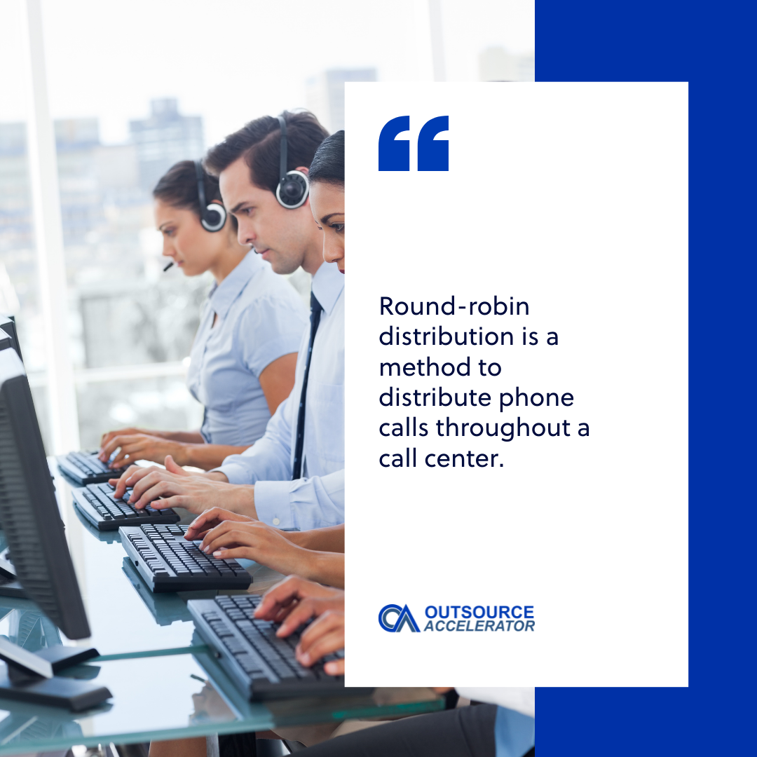 Round-robin distribution | Outsourcing Glossary | Outsource Accelerator
