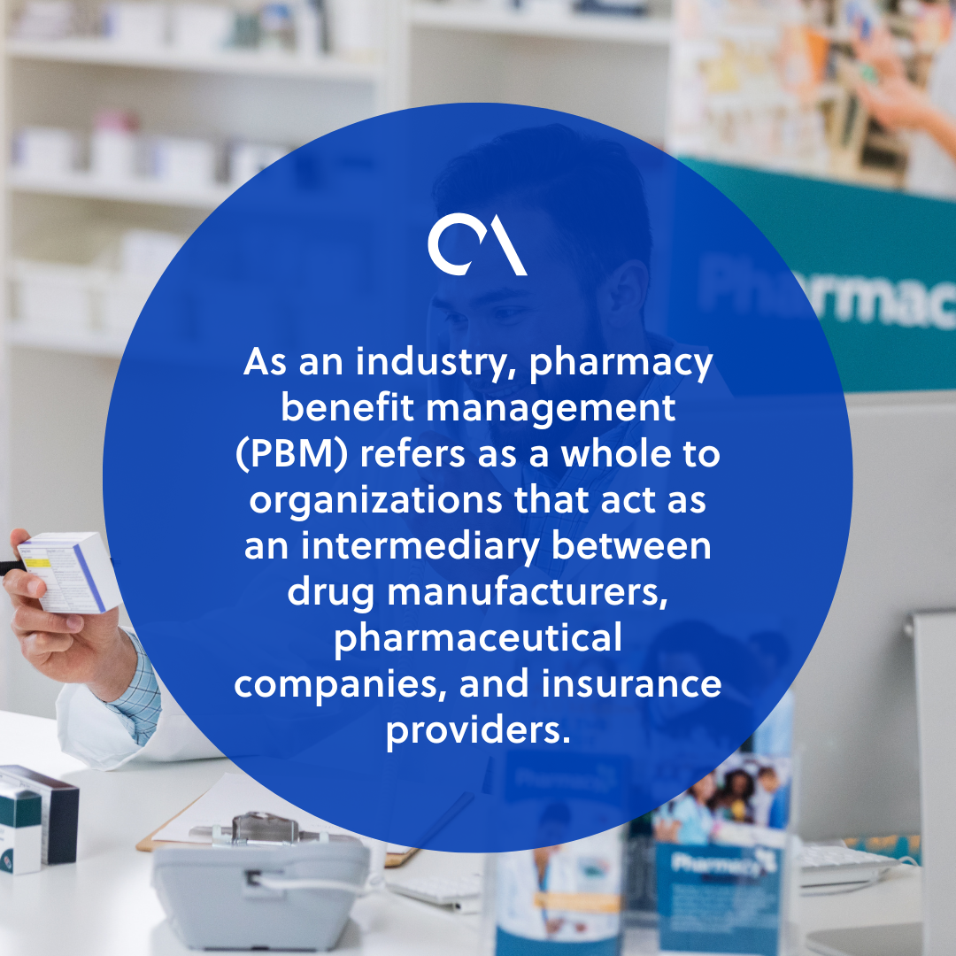 Understanding pharmacy benefit management and its role in the ...