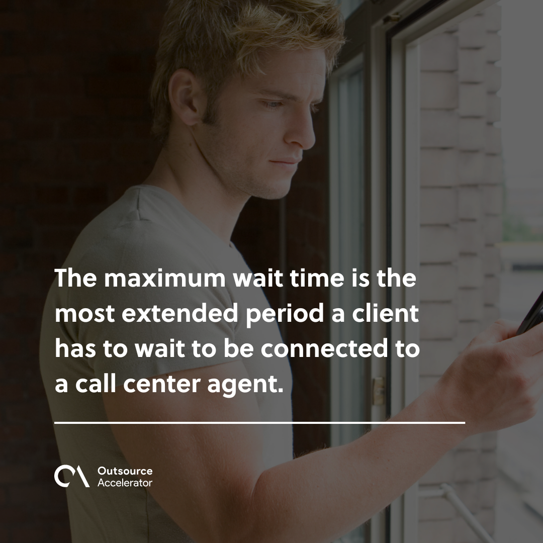 Maximum wait time | Outsourcing Glossary | Outsource Accelerator