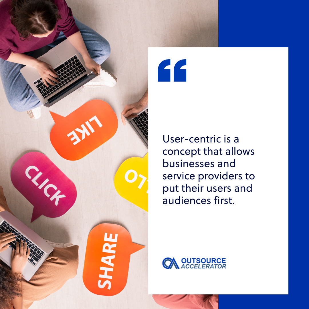User-centric | Outsourcing Glossary | Outsource Accelerator