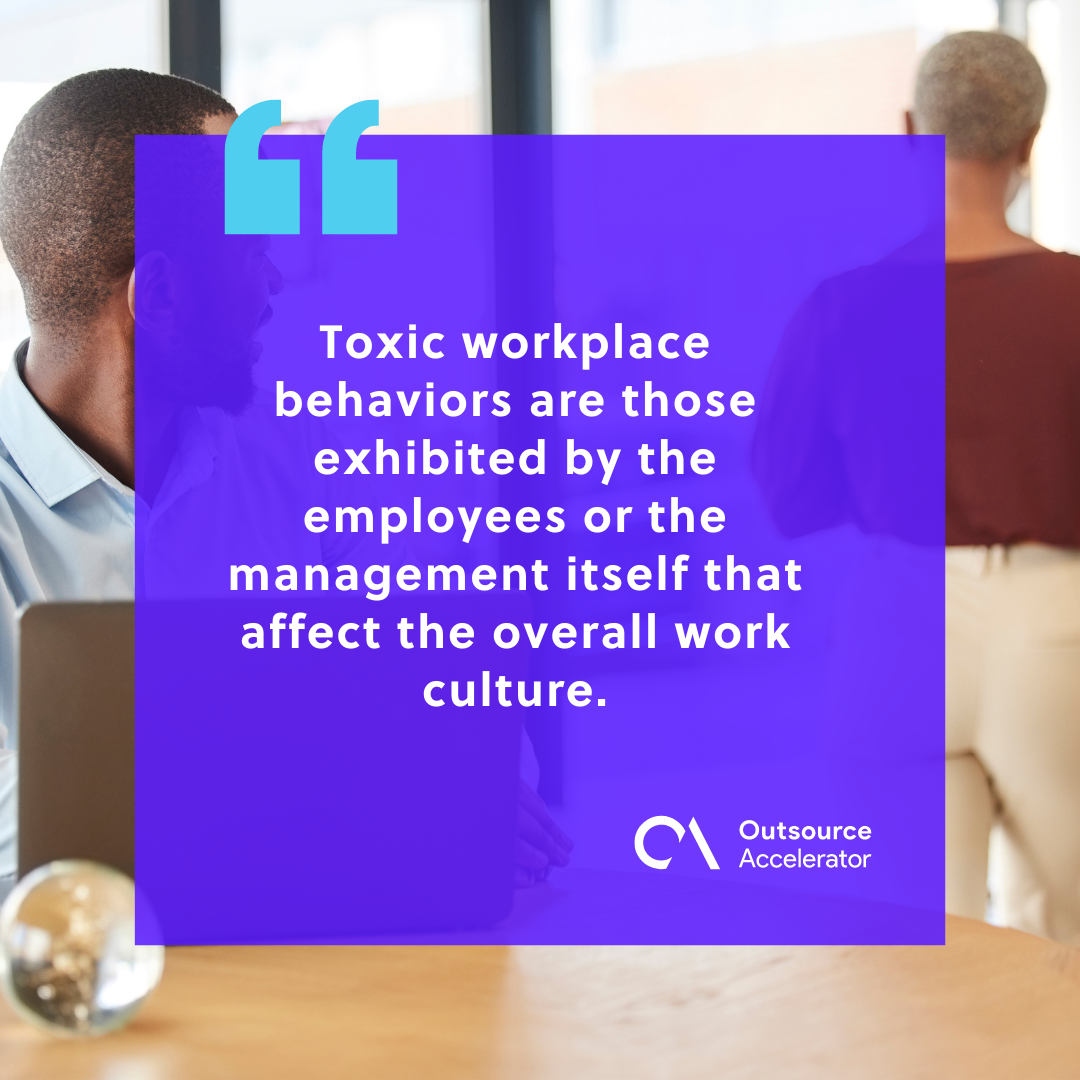 11 toxic workplace behaviors and how you can address them | Outsource ...