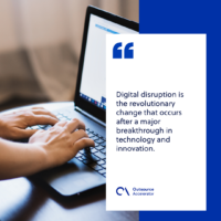 Understanding digital disruption and its impact on businesses ...