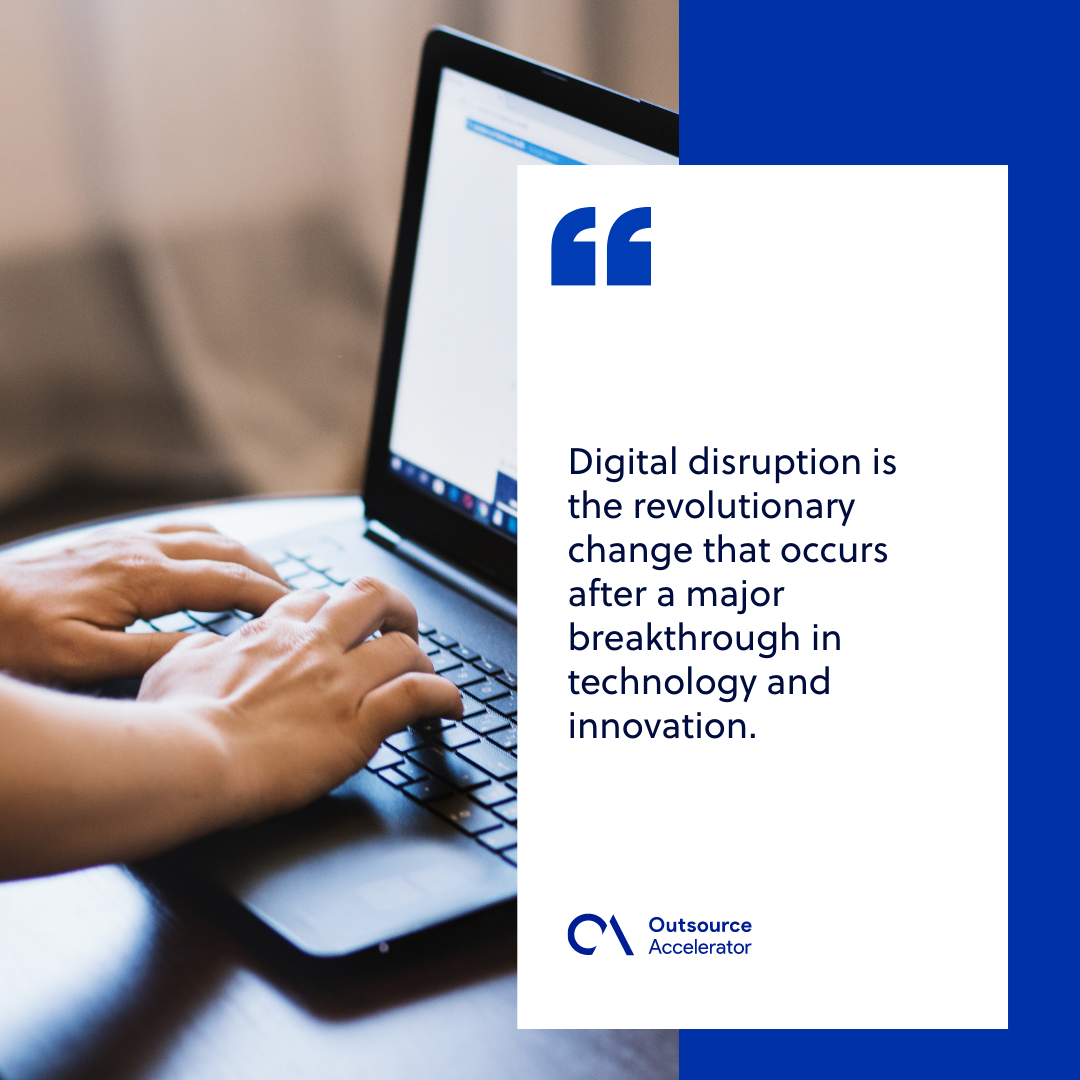 Understanding digital disruption and its impact on businesses | Outsource Accelerator