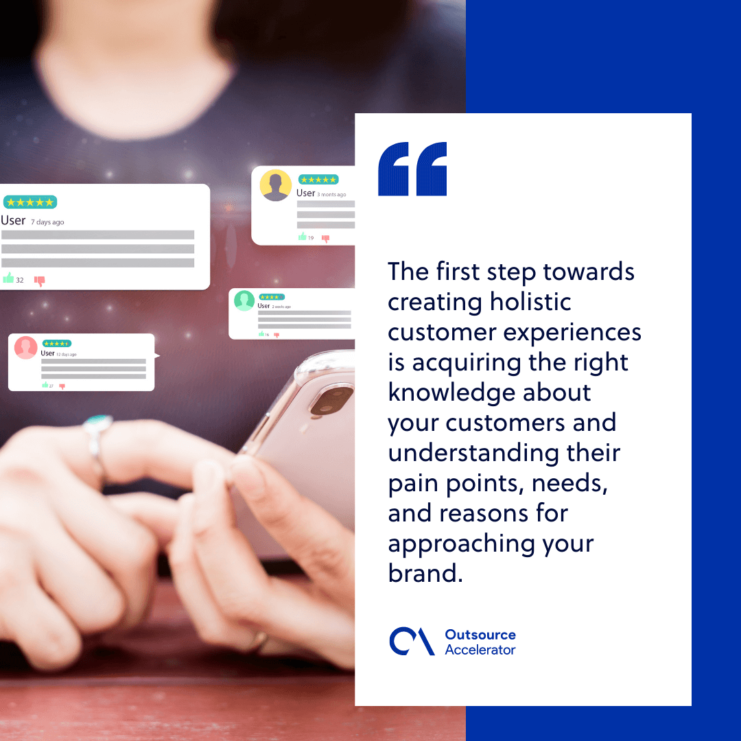 5 ways to create holistic customer experience | Outsource Accelerator