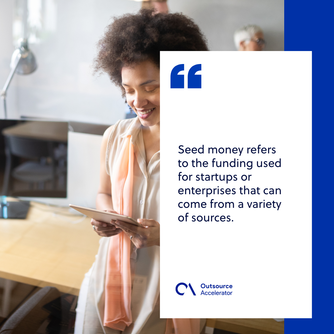 Seed money | Outsourcing Glossary | Outsource Accelerator