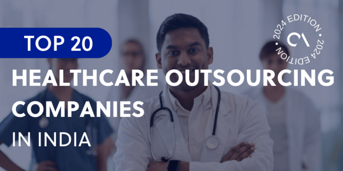 Top 20 healthcare outsourcing companies in India | Outsource Accelerator