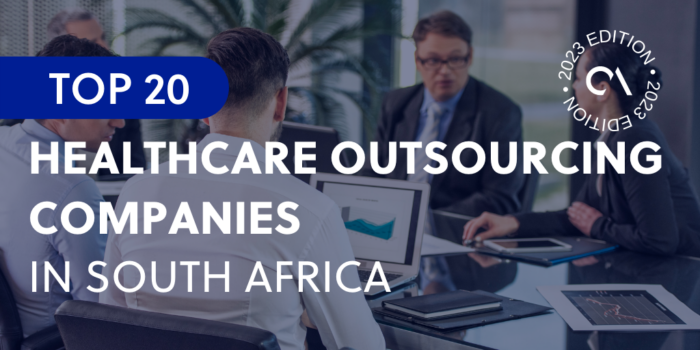 Top 20 healthcare outsourcing companies in South Africa | Outsource ...