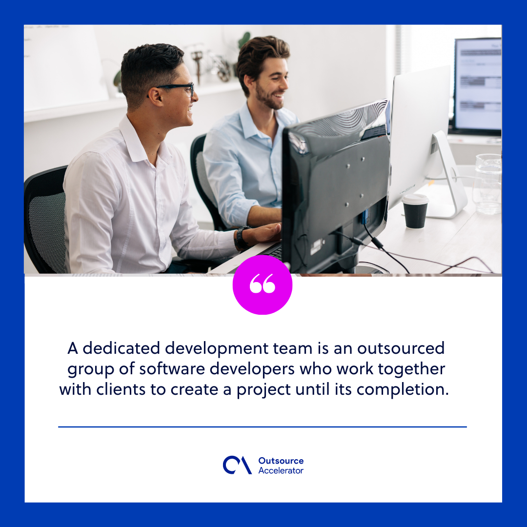 Why businesses need a dedicated development team in 2024 | Outsource ...