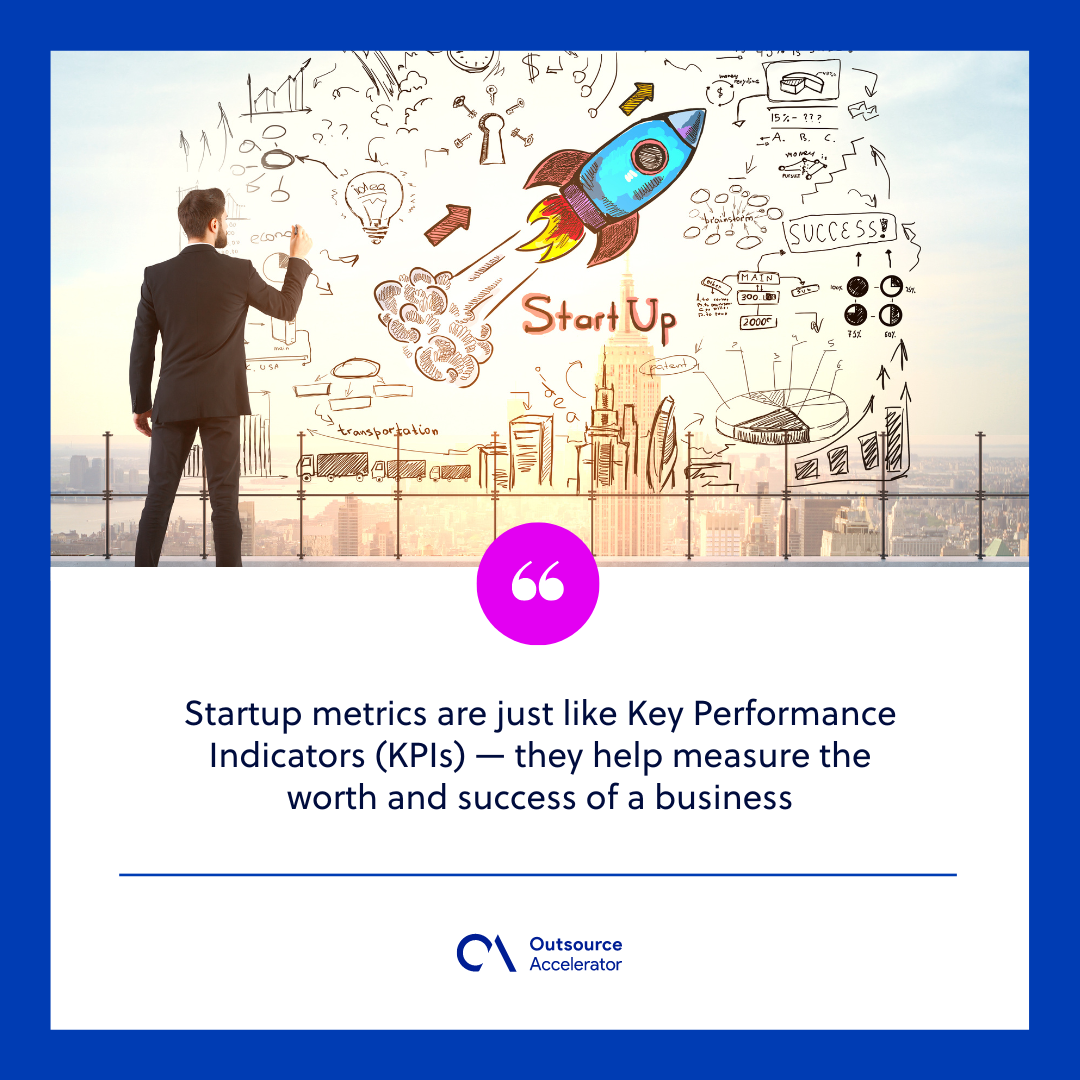 Key startup metrics for businesses | Outsource Accelerator