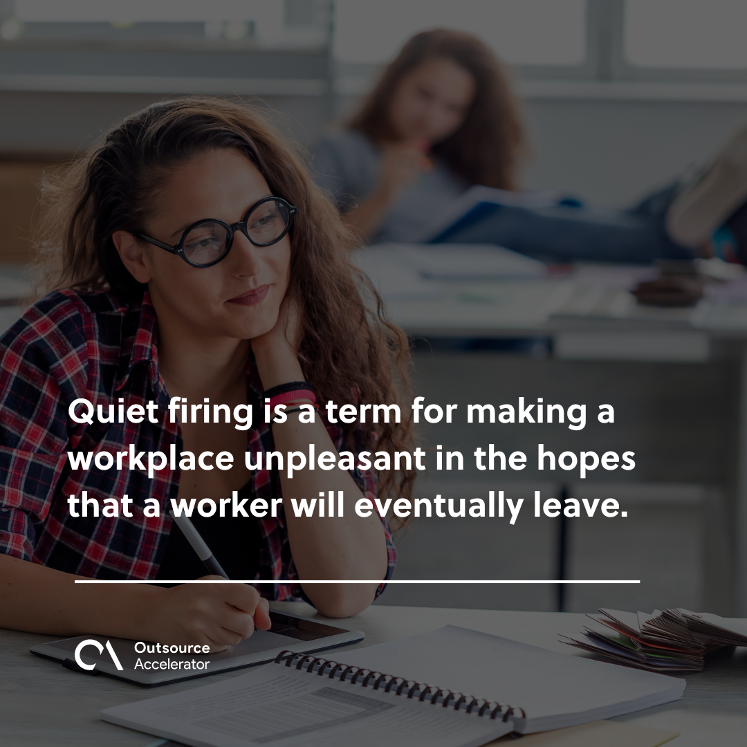 Signs of quiet firing in the workplace | Outsource Accelerator