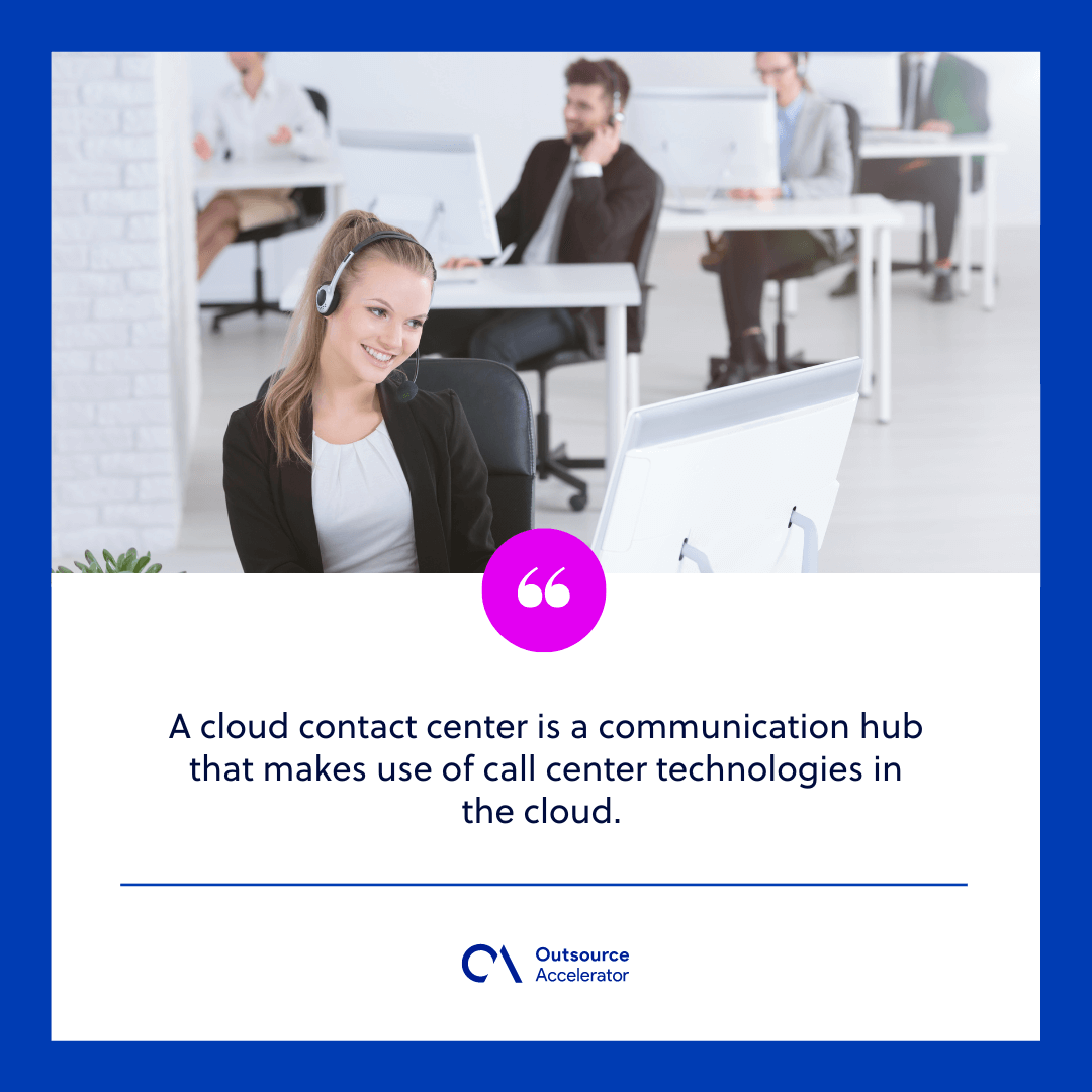 Discover the benefits of cloud call centers | Outsource Accelerator