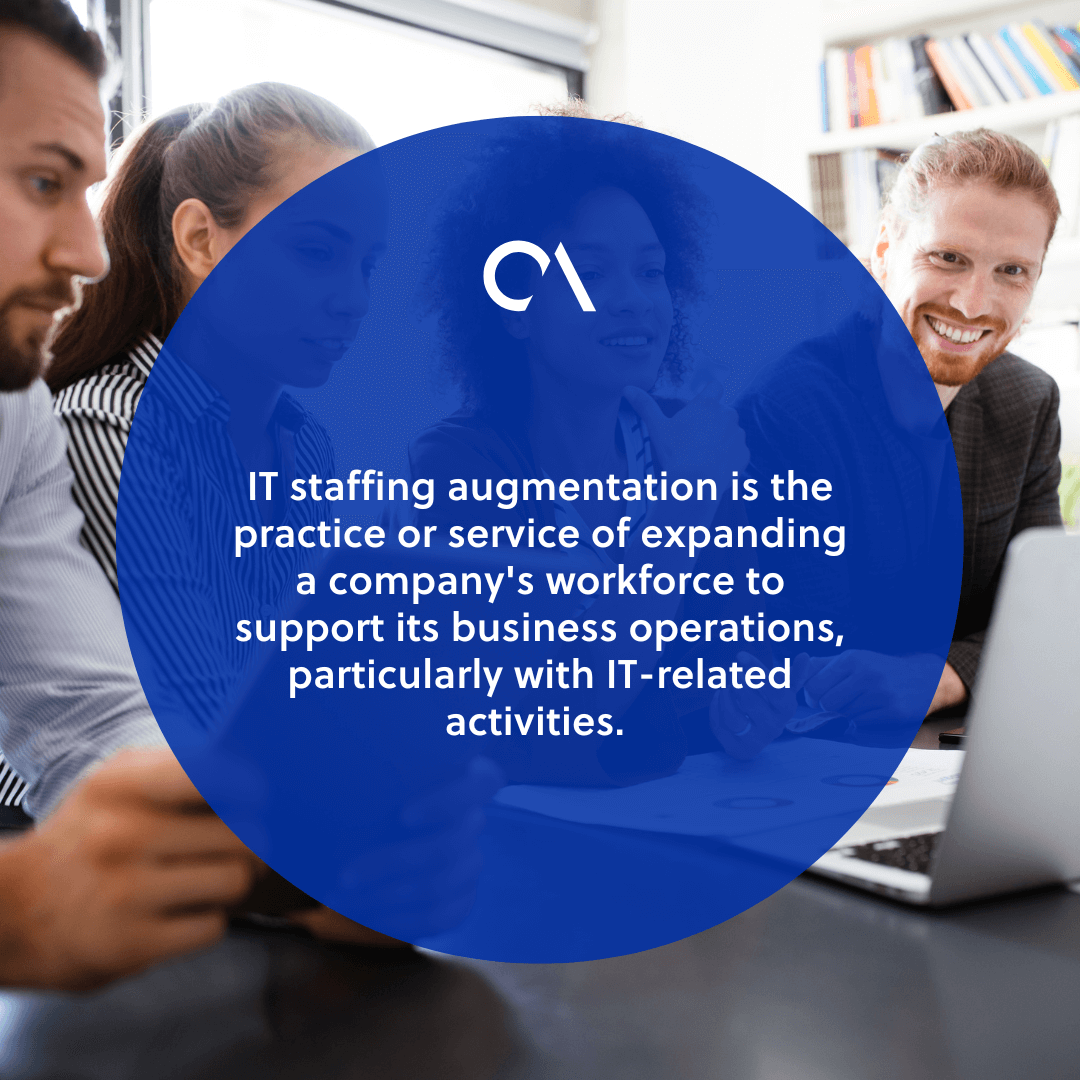 IT staffing augmentation: What you need to know | Outsource Accelerator