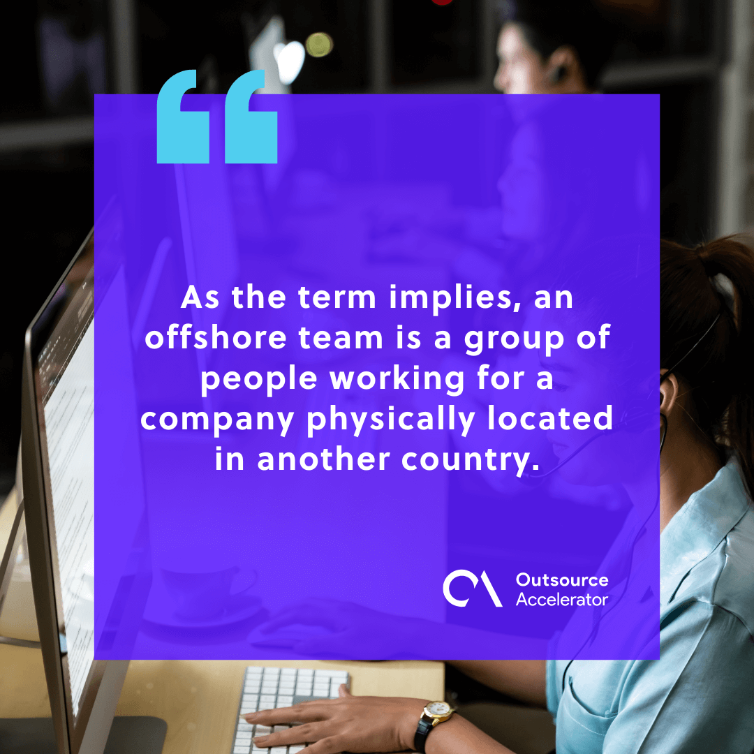 Offshore team management: How to do it right | Outsource Accelerator