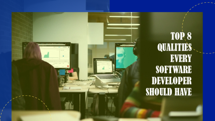 8 must-have qualities of skilled software developers | Outsource ...