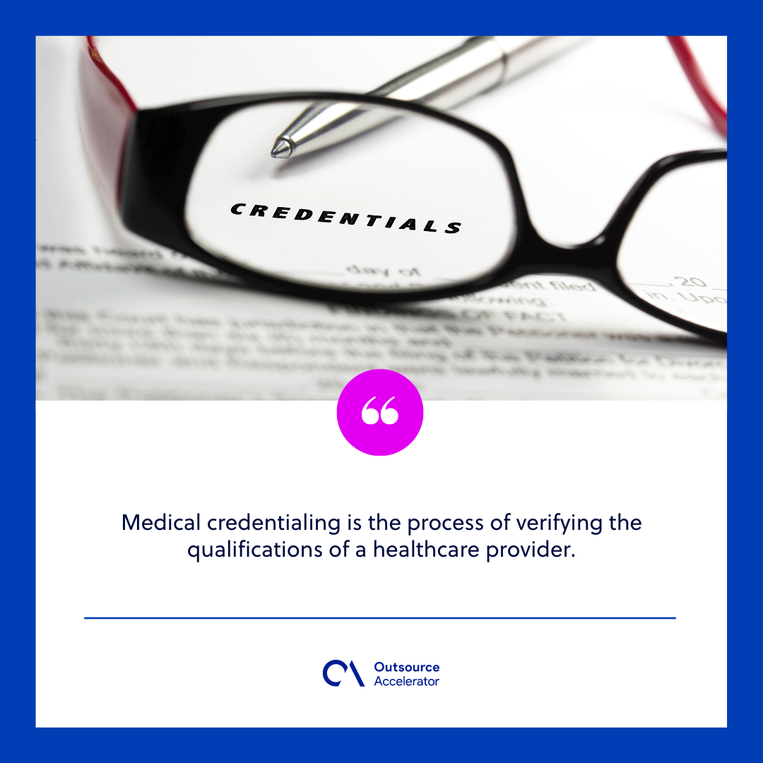 Should you outsource your medical credentialing? | Outsource Accelerator