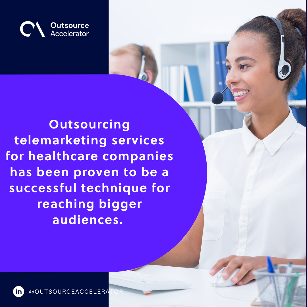 Advantages and best practices of outsourcing healthcare telemarketing | Outsource Accelerator
