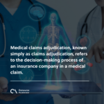 Medical claims adjudication: Understanding how claims are processed ...