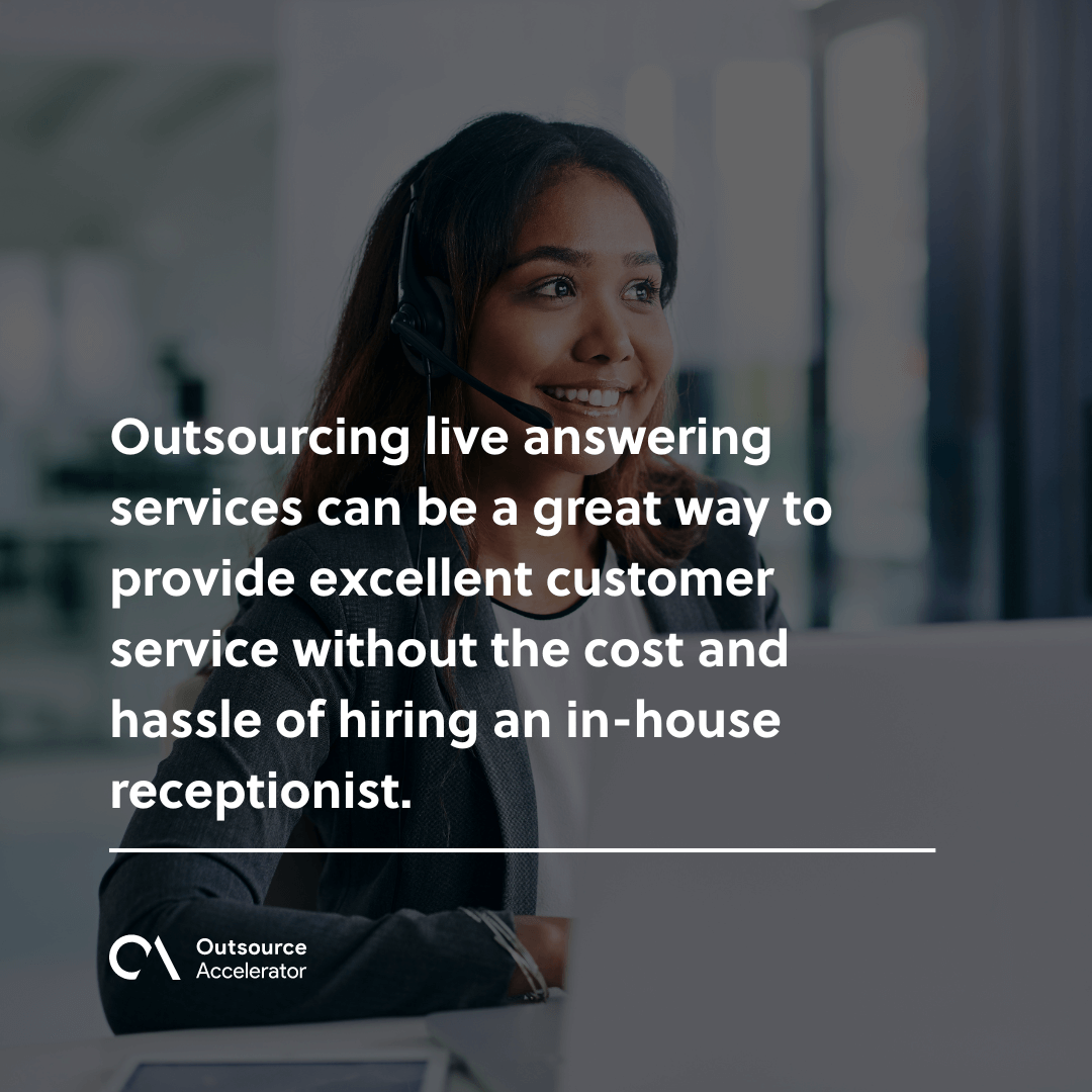 Outsourcing live answering service: Benefits and best practices | Outsource Accelerator